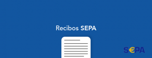 Recibos SEPA: todo lo que necesitas saber - Quipu